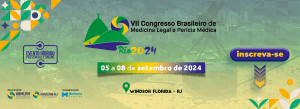 VII Congresso Brasileiro de Medicina Legal e Perícia Médica – 05 a 08 ...